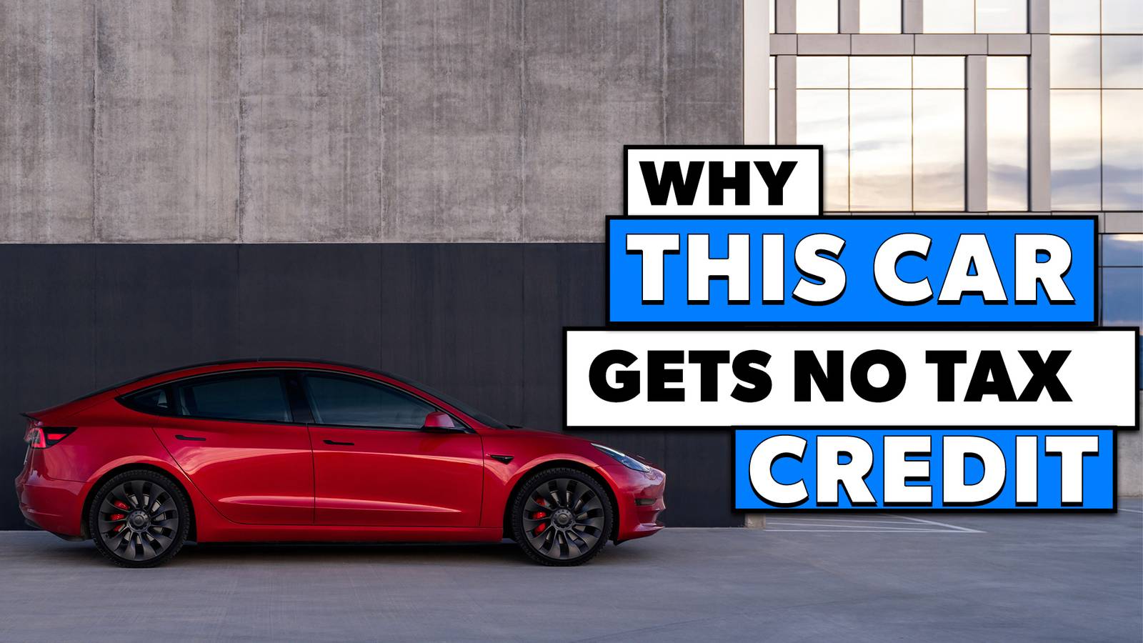 Here's Why The Tesla Model 3 Won't Be Eligible For Tax Credits From 2024