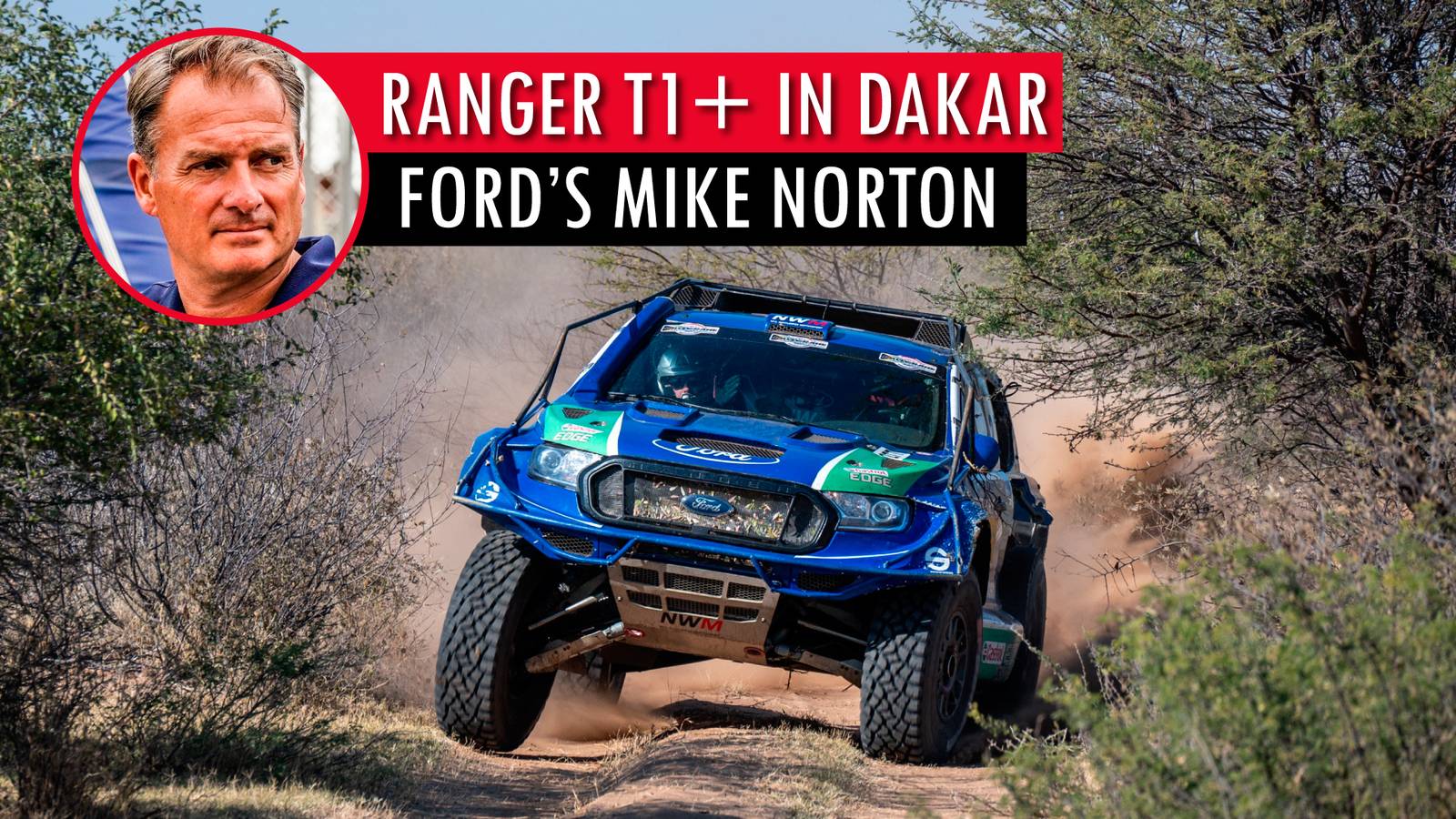 Ford Takes US Deep Into The Ranger M-Sport T1+ D For Dakar