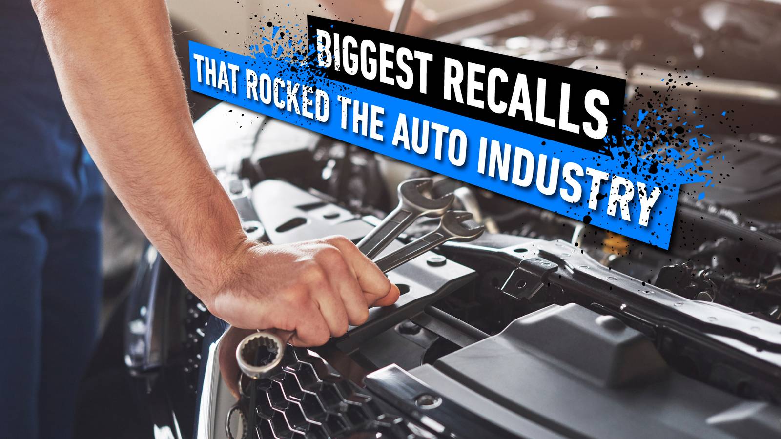 10 Biggest Recalls That Rocked The Auto Industry