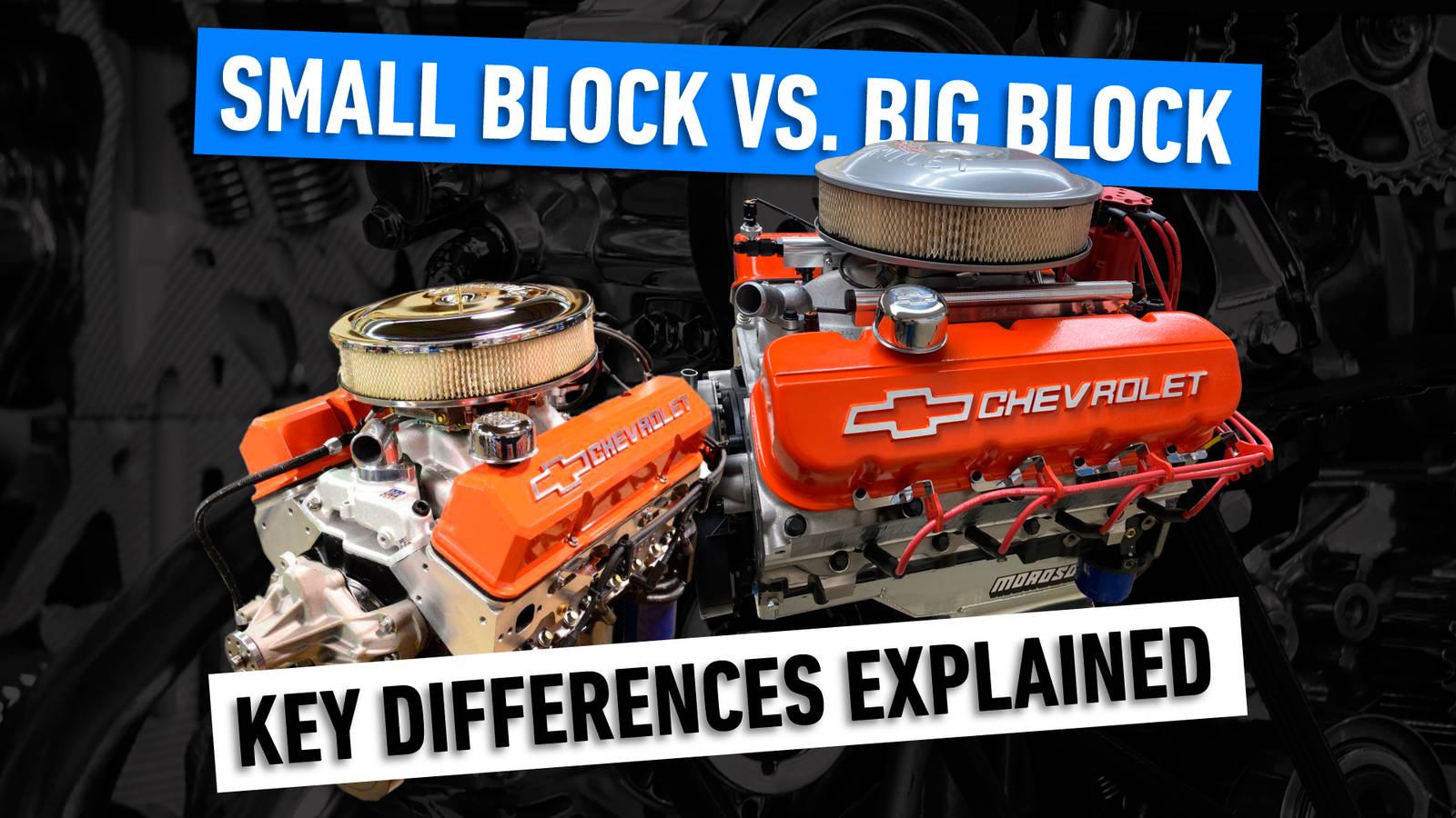 Small Block Vs. Big Block: Key Differences Explained