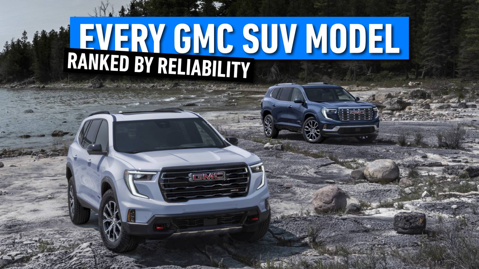 Every GMC SUV Model Ranked By Reliability
