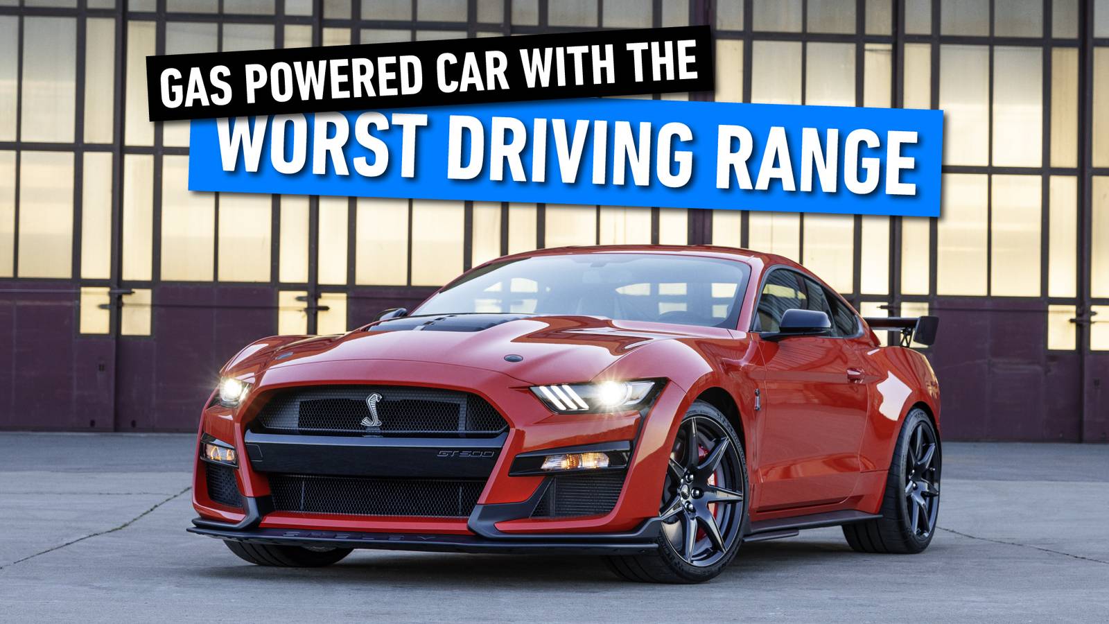 2022 Mustang GT500: The Gas Guzzler With Limited Driving Range