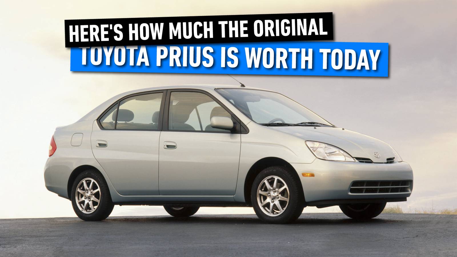 Here's How Much The Original Toyota Prius Is Worth Today