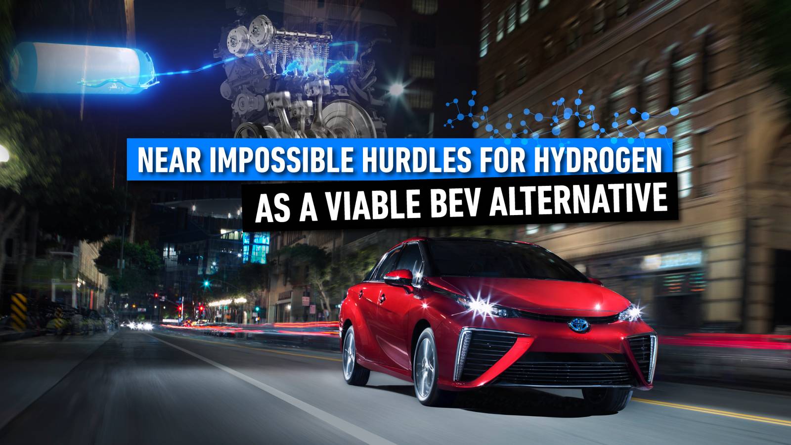 The Near Impossible Hurdles Hydrogen Has To Overcome To Be A Viable BEV ...