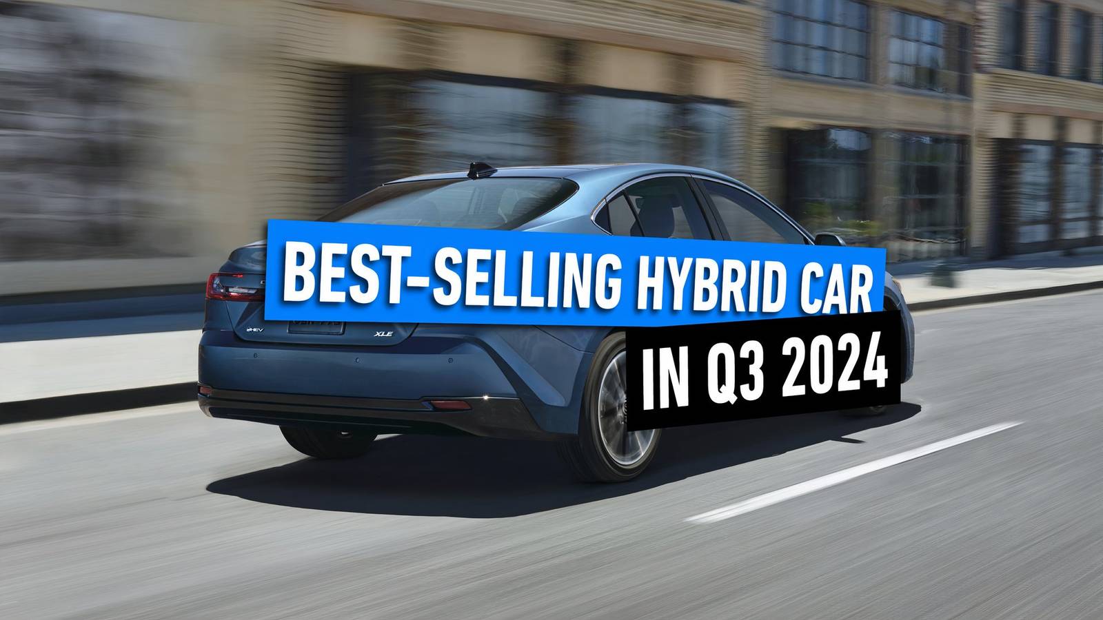 The Best-selling Hybrid Car In Q3 2024