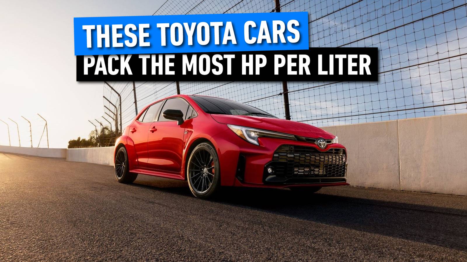 These Toyota Cars Pack The Most HP Per Liter