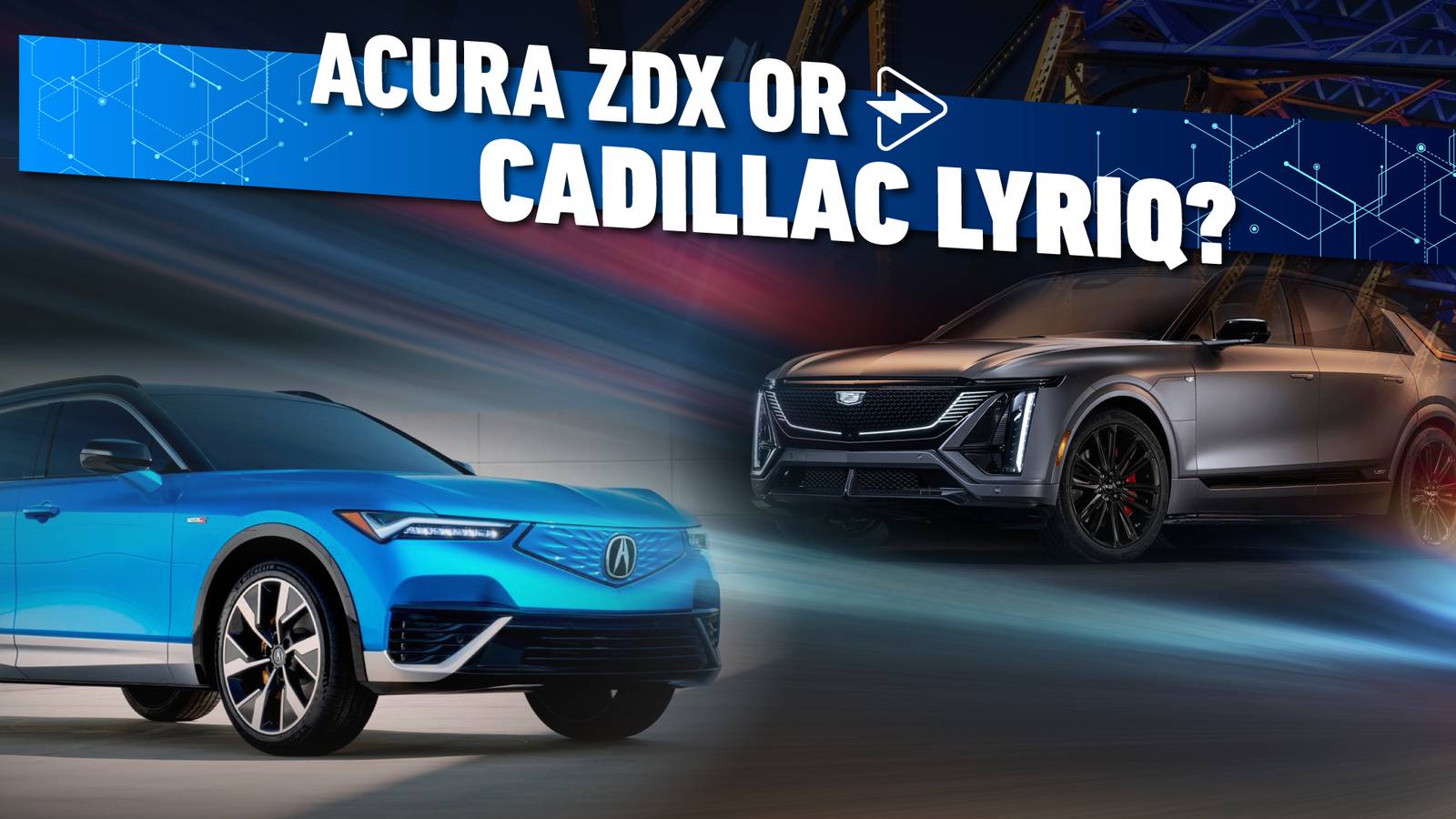Acura ZDX Or Cadillac Lyriq? 5 Reasons To Choose Each