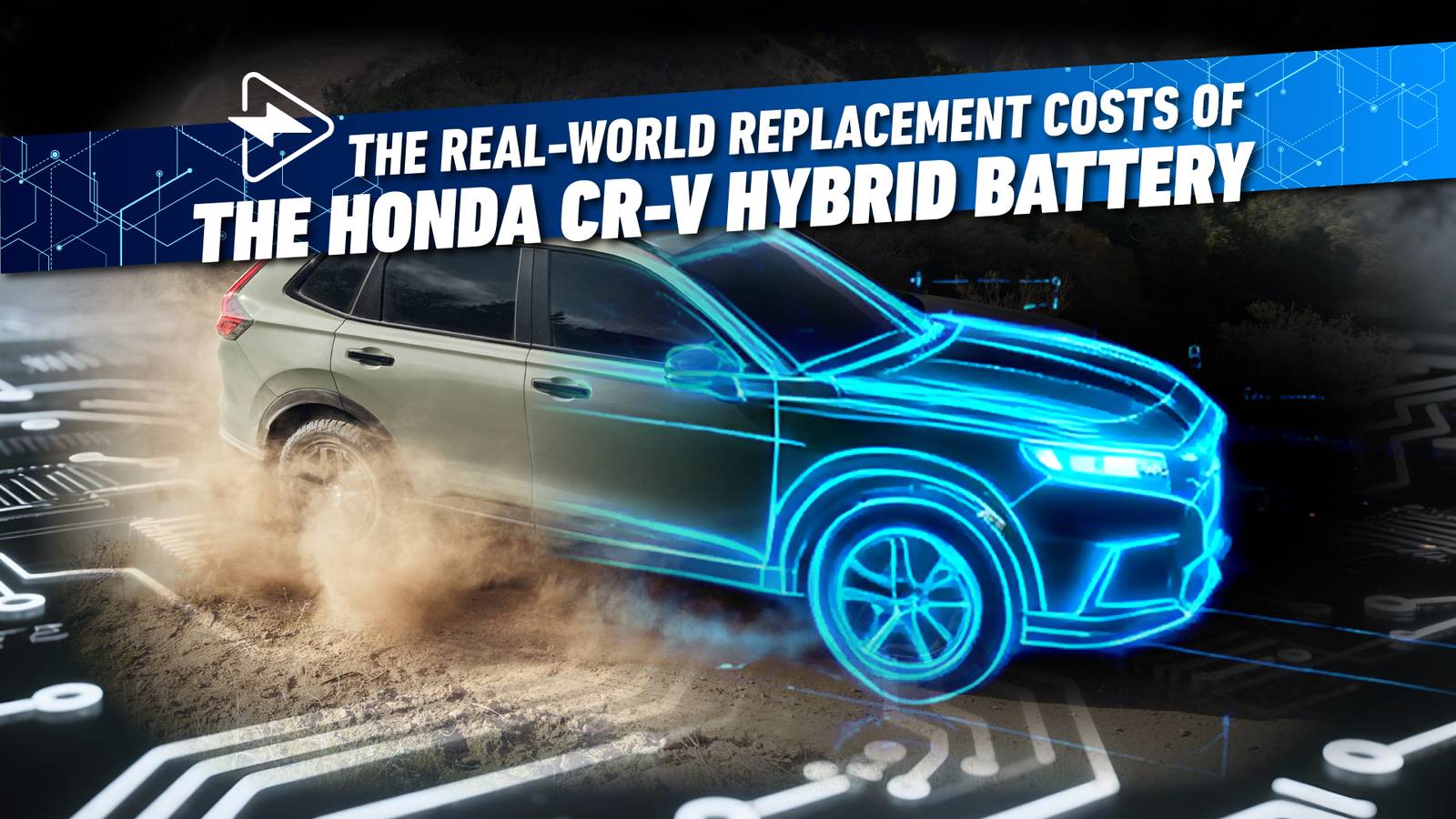 The Real-World Costs To Replace A Honda CR-V Hybrid Battery