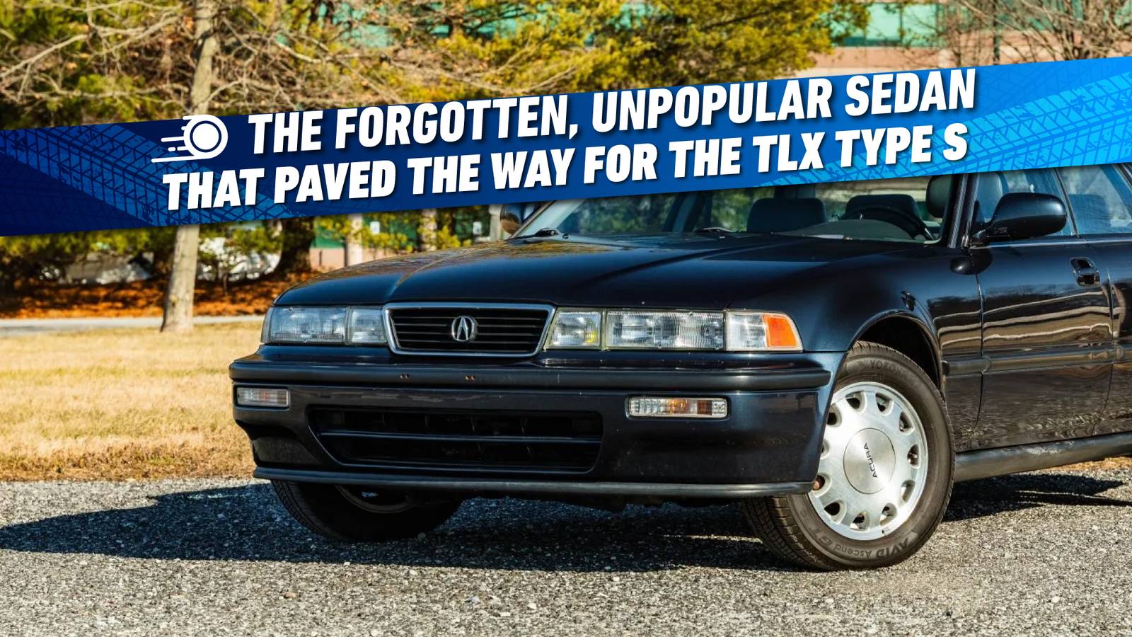 The Forgotten, Unpopular Sedan That Paved The Way For The TLX Type S