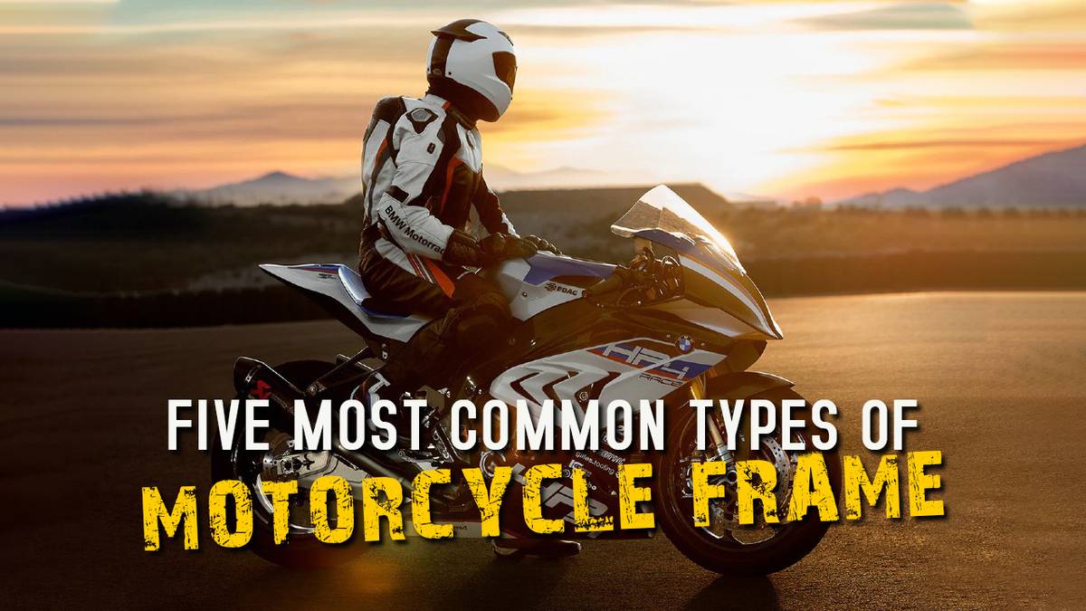 Explained: The Five Most Popular Types Of Motorcycle Frames