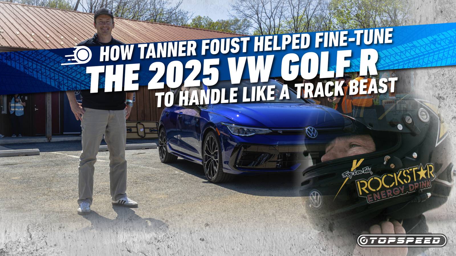 How Tanner Foust Helped Fine-Tune The 2025 Volkswagen Golf R To Handle ...